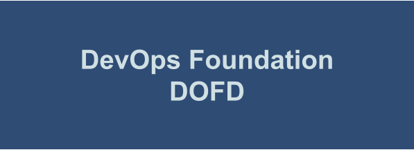 DOFD: DevOps Foundation | Process News DOFD: DevOps Foundation | Process News